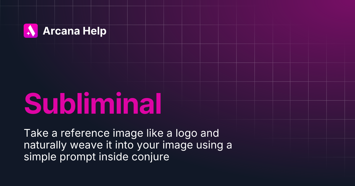 Subliminal | Arcana Help