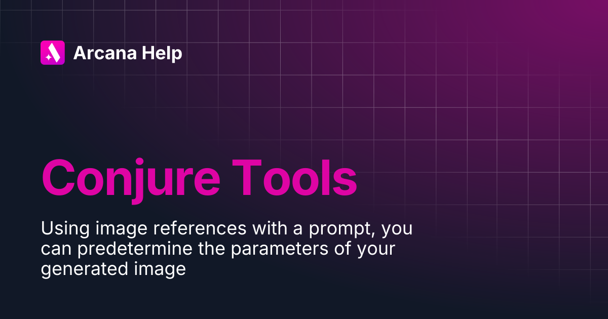 Conjure Tools | Arcana Help